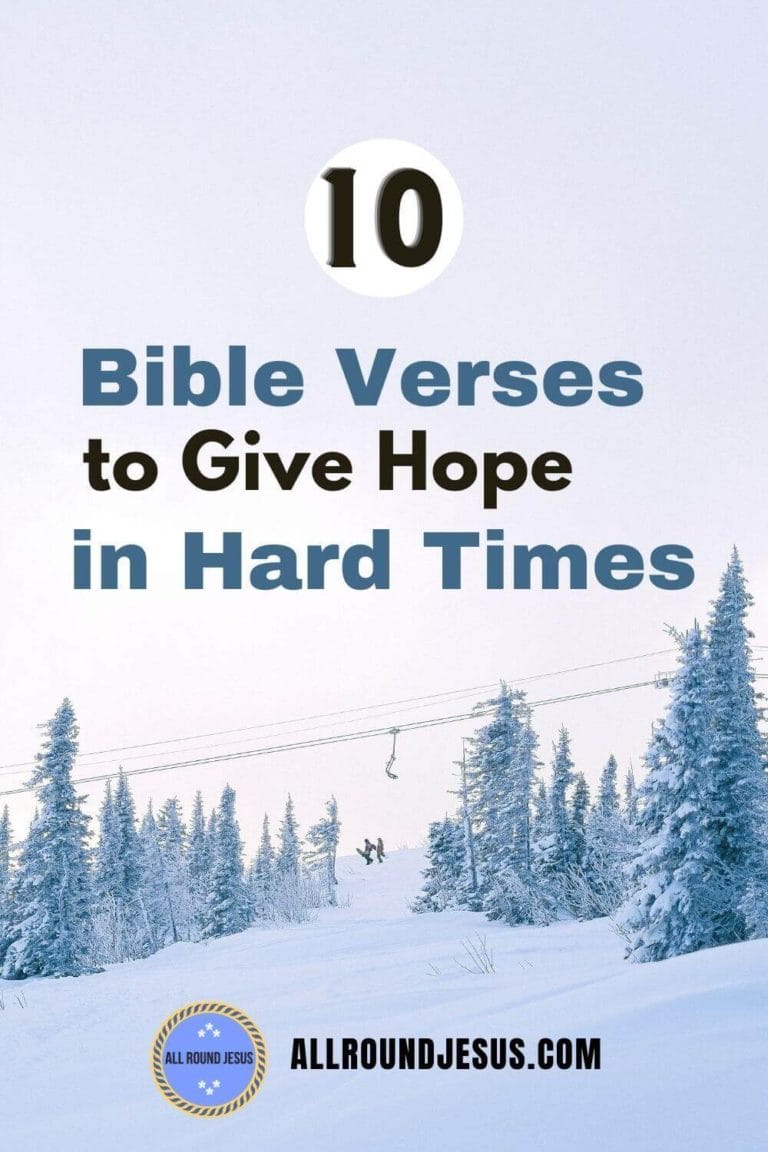 10 Bible Verses To Keep Hope Alive in Hard Times | All Round Jesus
